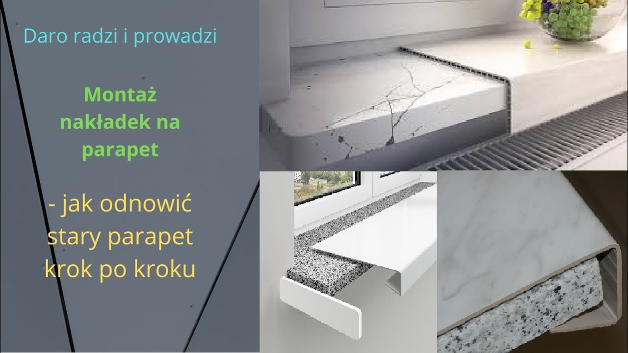 jak zamontować nakładkę na parapet krok po kroku, jak odnowić stary ...