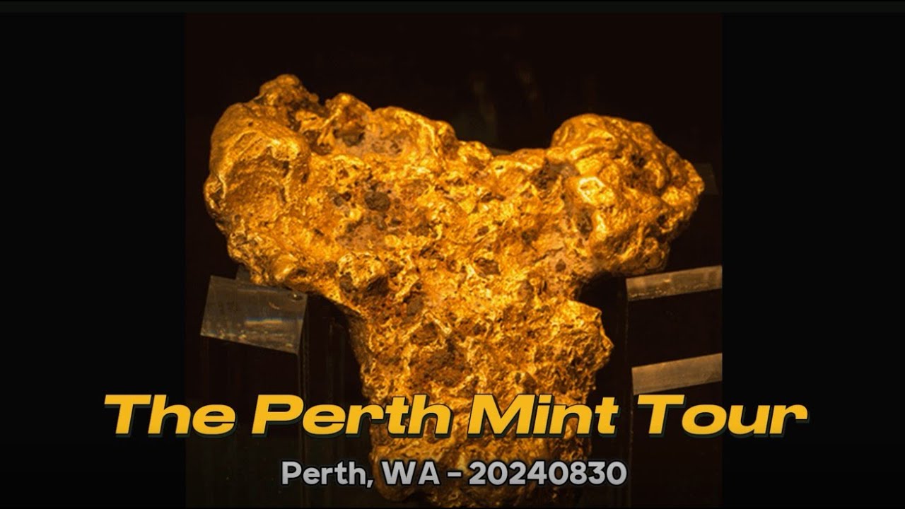 20240830 The Perth Mint Tour - YouTube