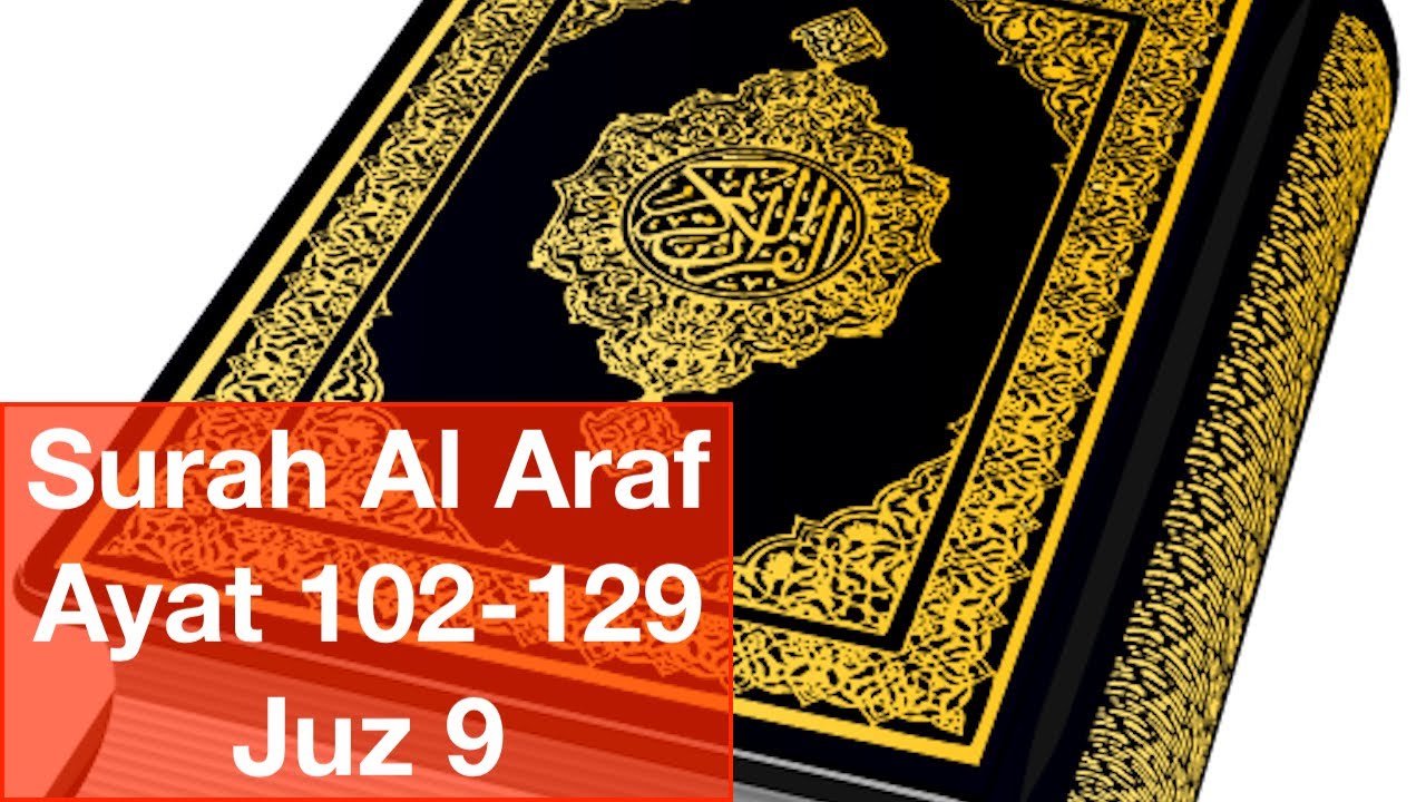 Surah Al Araf Ayat 102 - 129 Juz 9 - YouTube
