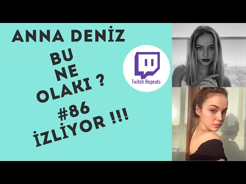 ANNA DENİZ - BU NE OLAKI ? #86 İZLİYOR!!!