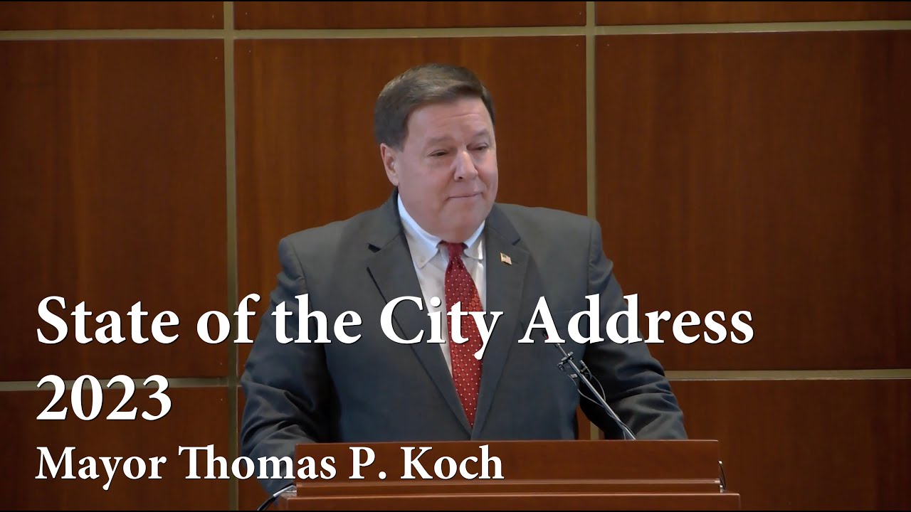 Mayor Thomas P. Koch's 2023 State of the City address - YouTube