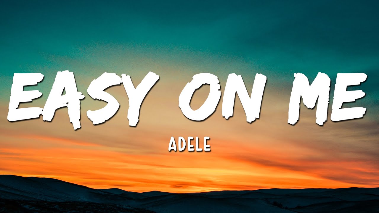 Adele Easy On Me Lyrics YouTube adele-easy-on-me-lyrics-youtube