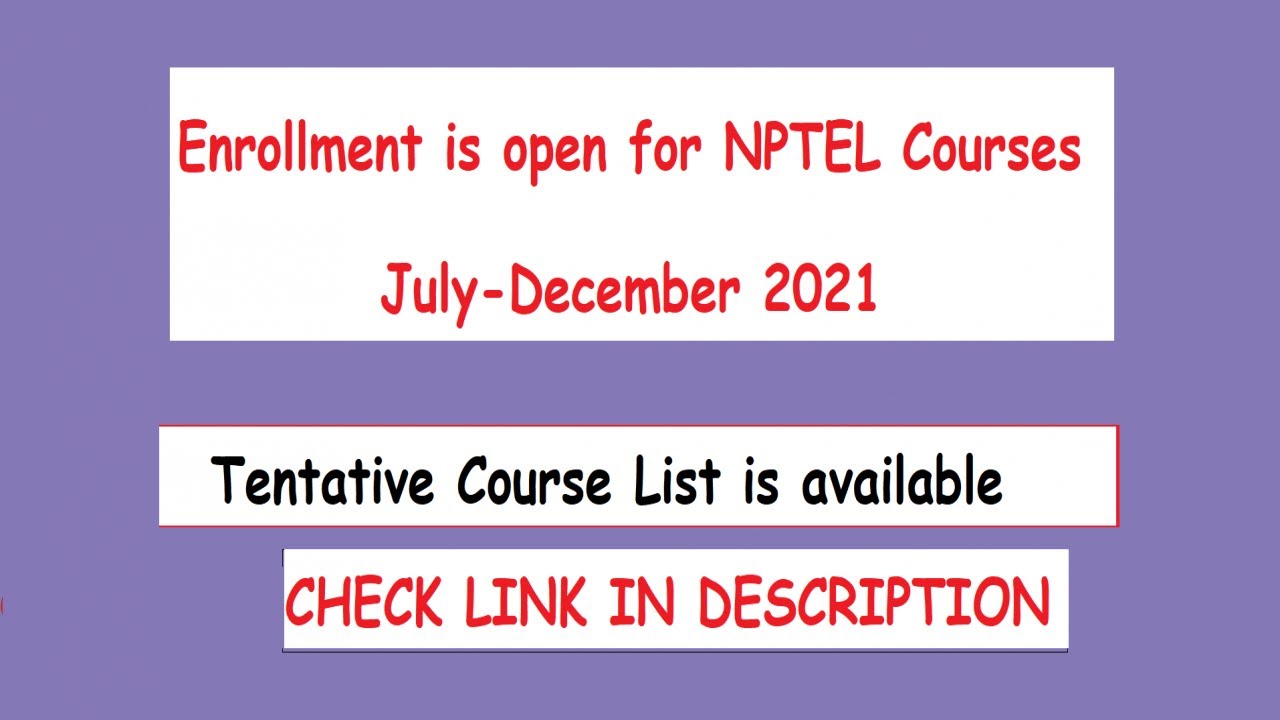 NPTEL COURSE ENROLLMENT IS OPEN NOW JULY DEC 2021 YouTube nptel-course-enrollment-is-open-now-july-dec-2021-youtube