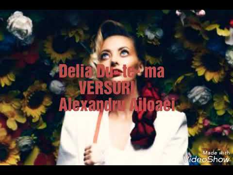 Delia Du-te-ma (VERSURI) - YouTube