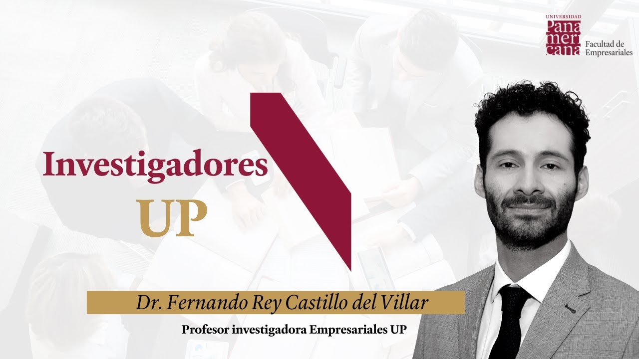 Investigadores UP: La Facultad de Empresariales presenta al Profesor ...