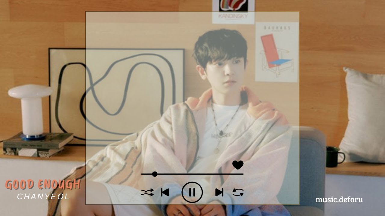 CHANYEOL EXO - GOOD ENOUGH | Easy Lyrics - YouTube