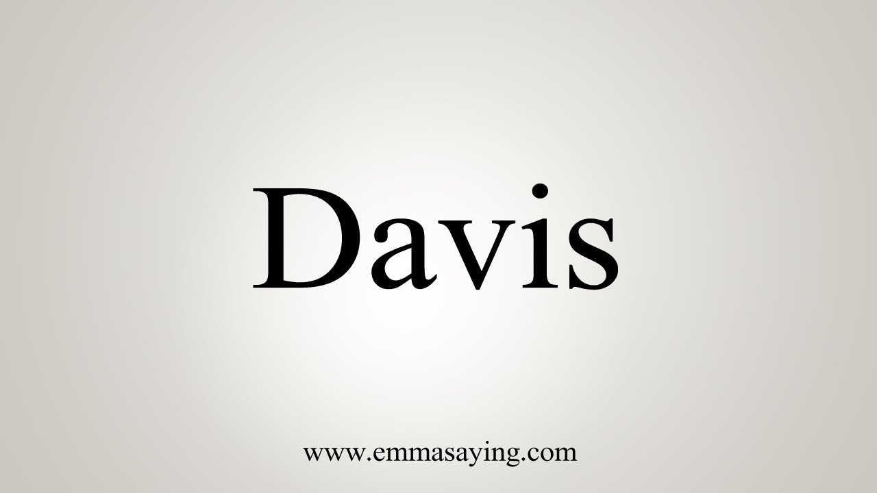 How To Say Davis - YouTube