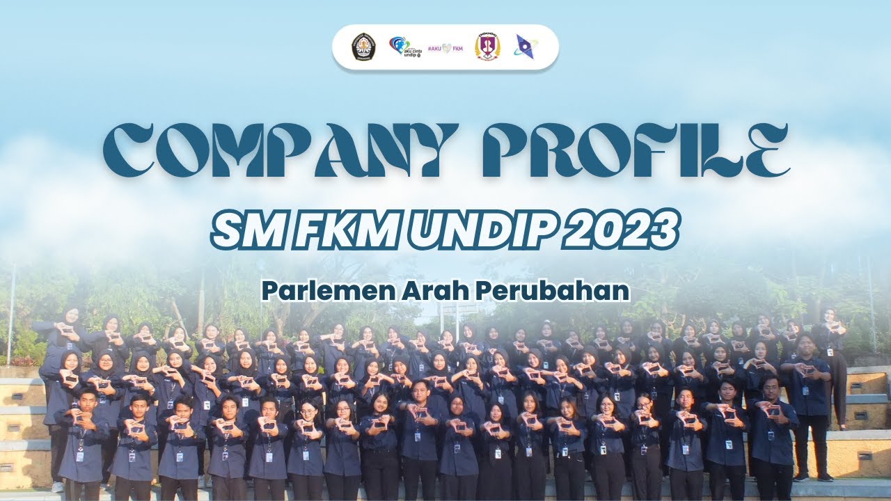 COMPANY PROFILE SENAT MAHASISWA FKM UNDIP 2023 - YouTube