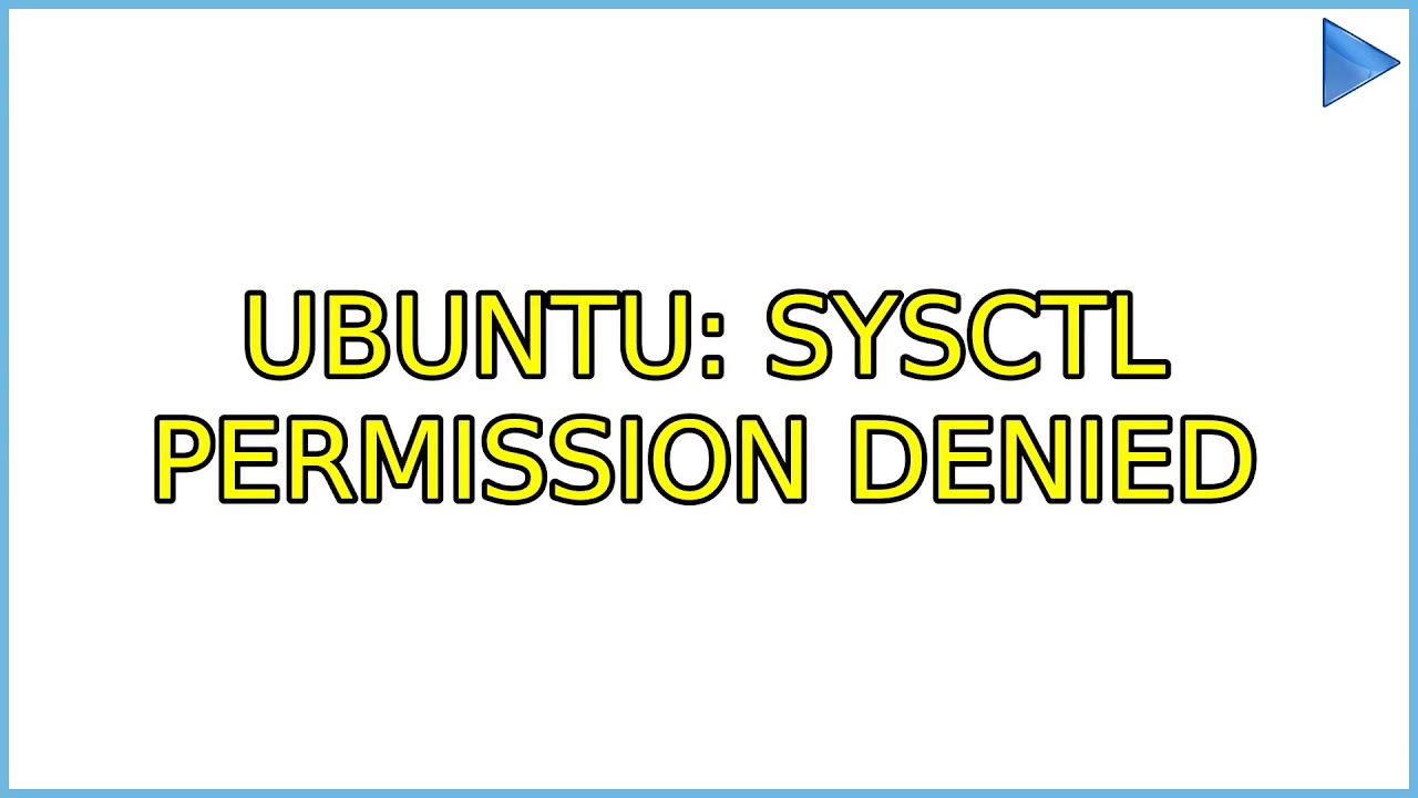 Ubuntu Sysctl Permission Denied Youtube