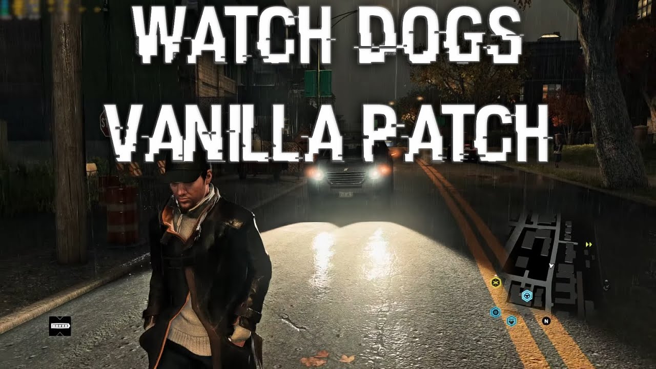 Watch Dogs - Патч v.1.06.329 без модов (версия с кастомизированным ...