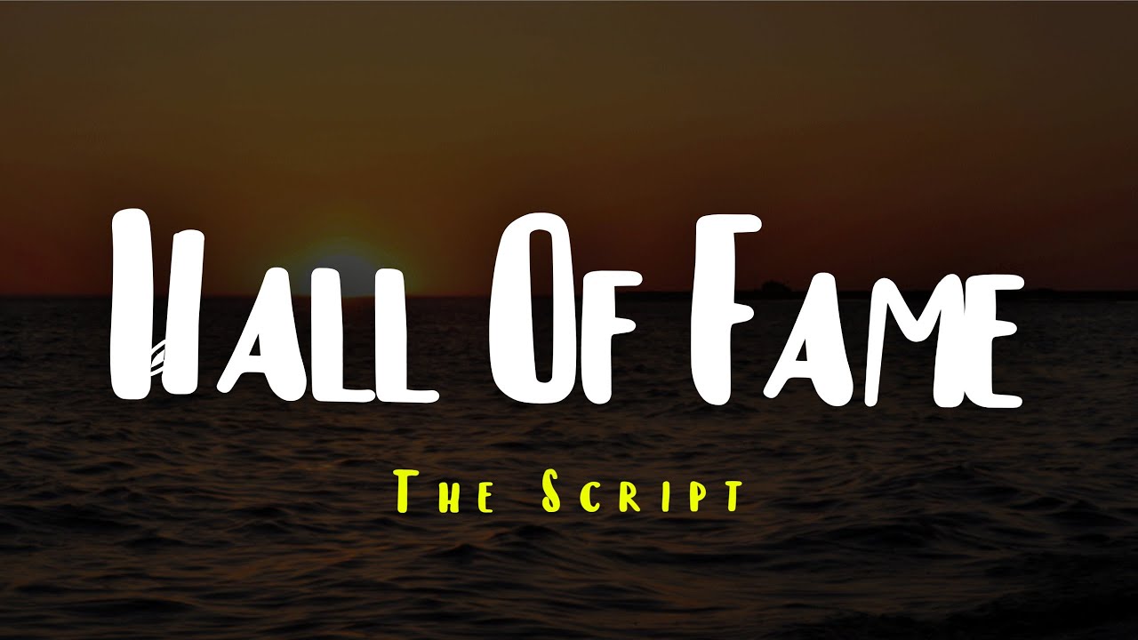 The Script - Hall Of Fame (Lyrics) - YouTube