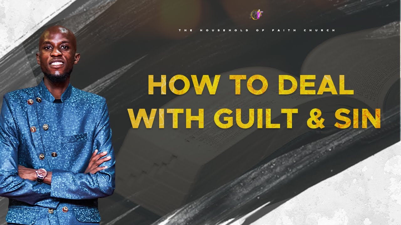 How To Deal With Guilt & Sin - YouTube