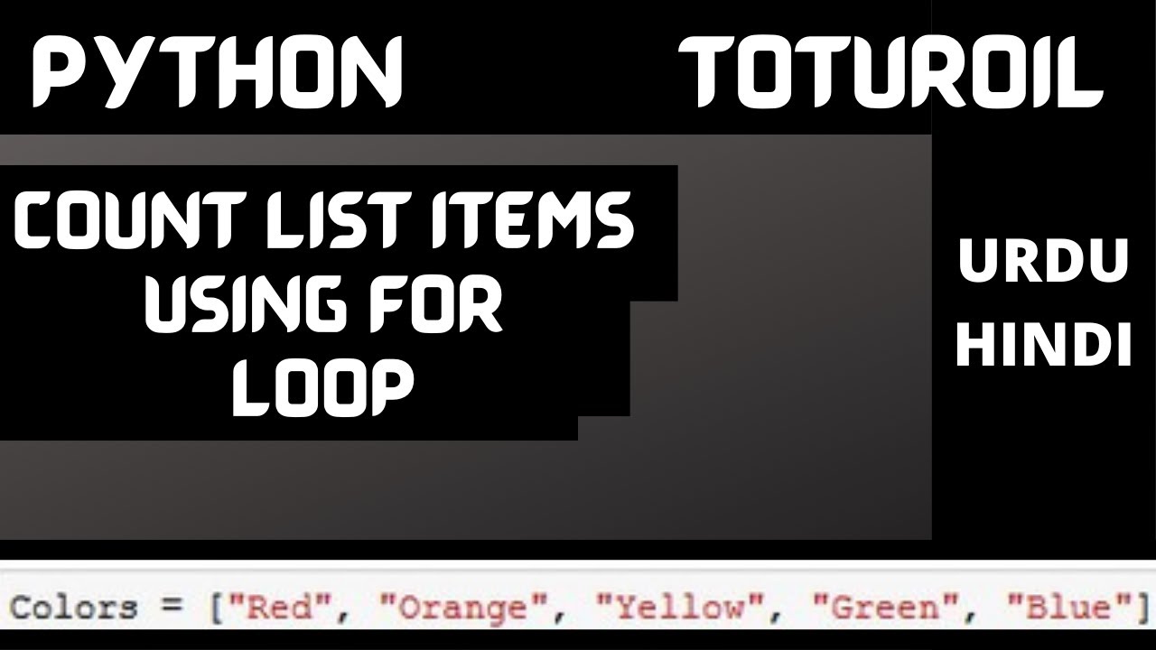 How To Count List Items In Python Using For Loop urdu hindi Count How To Count List Items In Python Using For Loop urdu hindi Count
