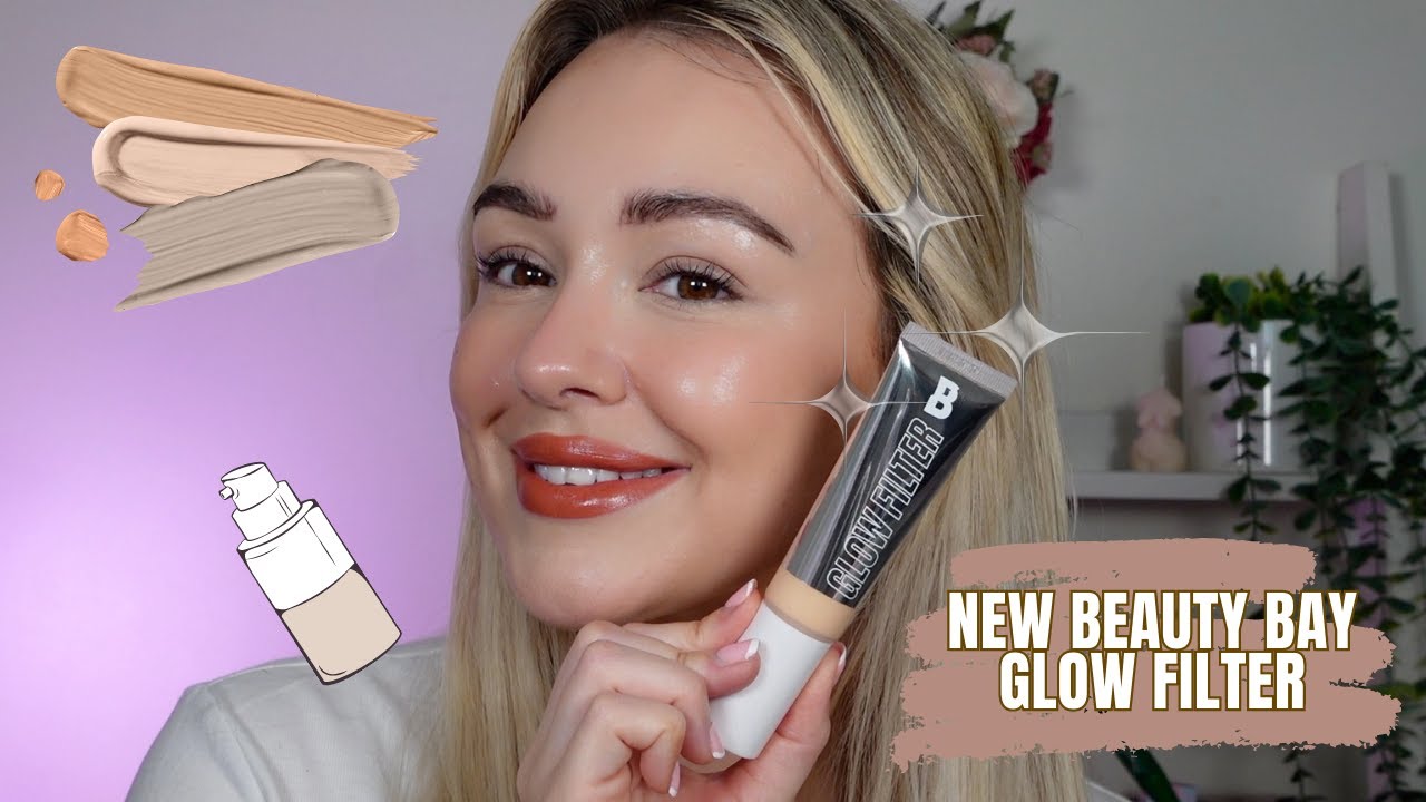 BEAUTY BAY GLOW FILTER SHADE BB101 - FIRST IMPRESSIONS - YouTube