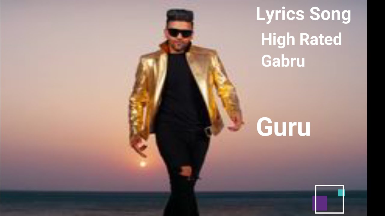 Guru Randhawa High Rated Gabru (lyrics) song - YouTube
