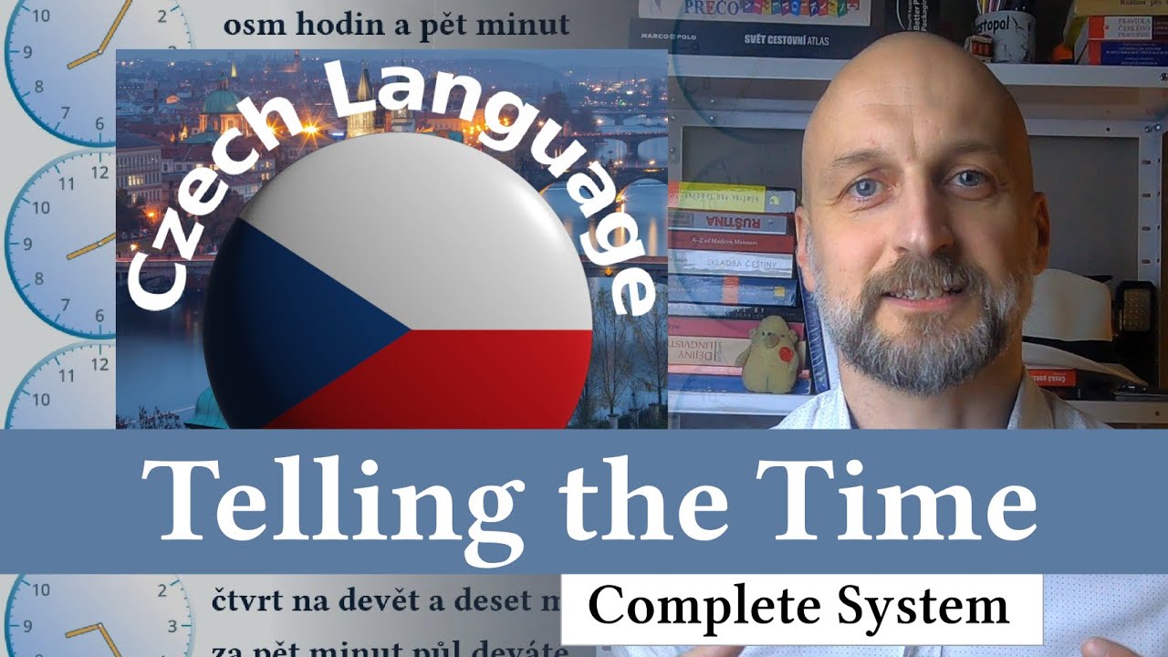Telling the Time in Czech - the Complete System - YouTube