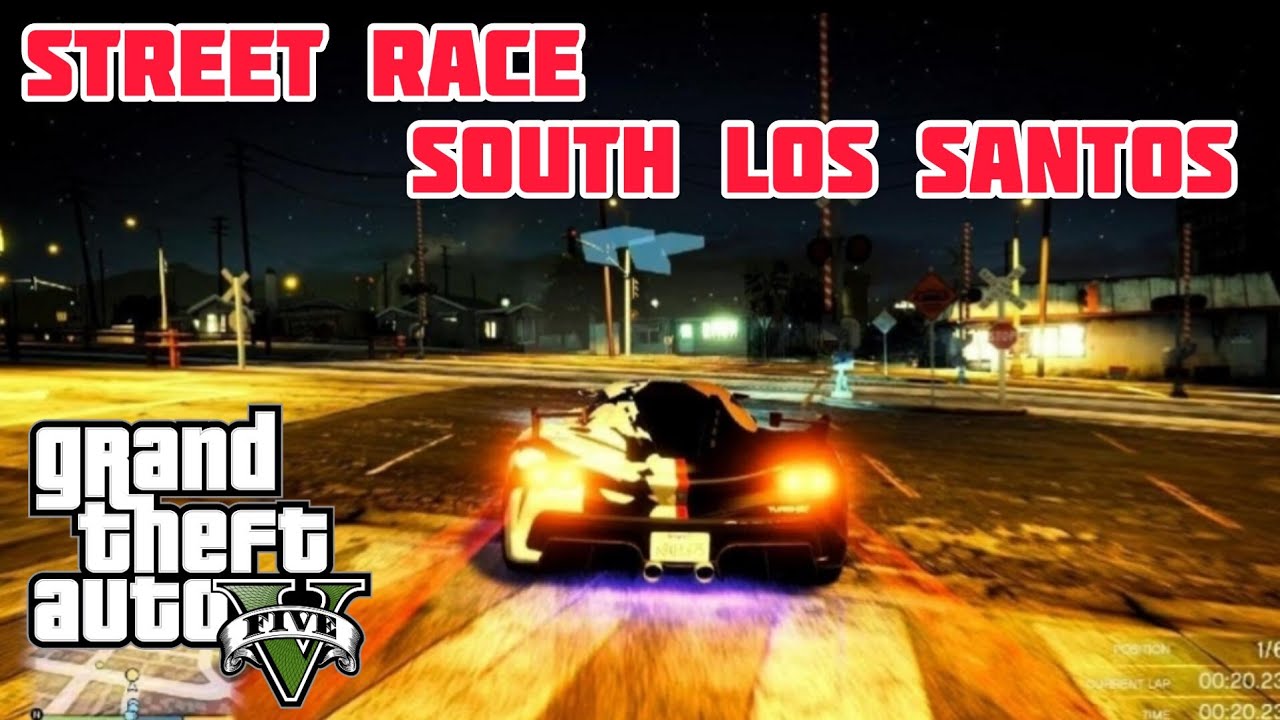 Grand Theft Auto V Street Race South Los Santos - YouTube