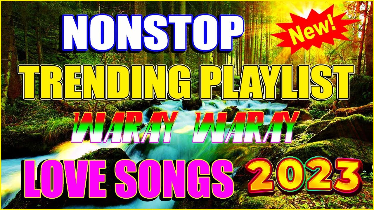 BEST NONSTOP WARAY - WARAY LOVE SONGS FAVORITE 202 || BEST WARAYNON ...