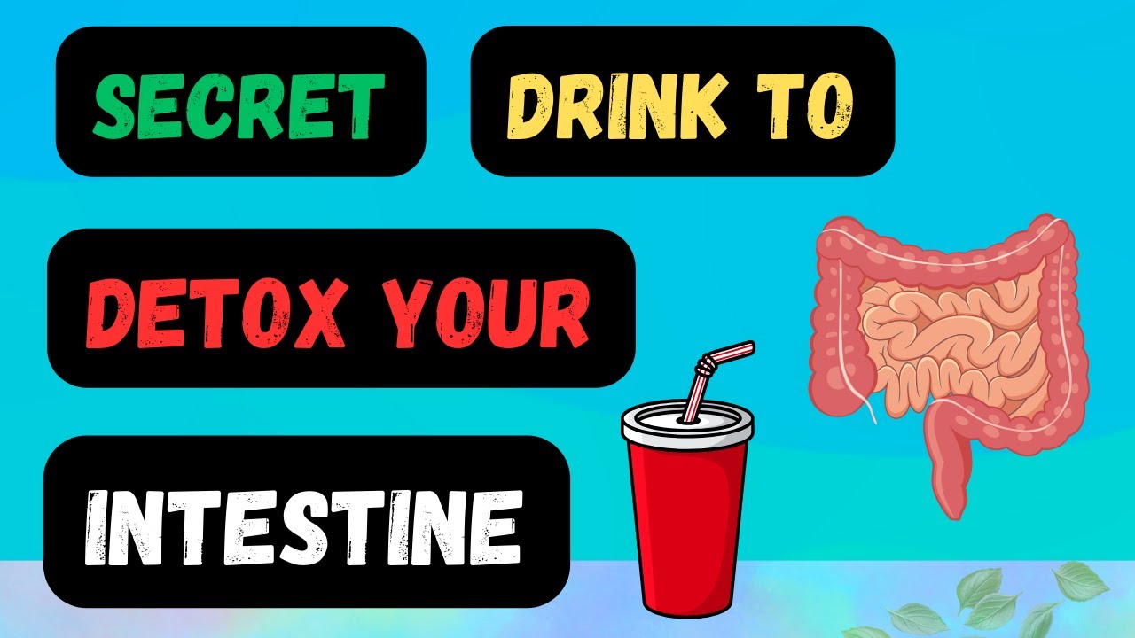 One Secret Drink To Clean Your Intestine | Detox Your Colon | - YouTube
