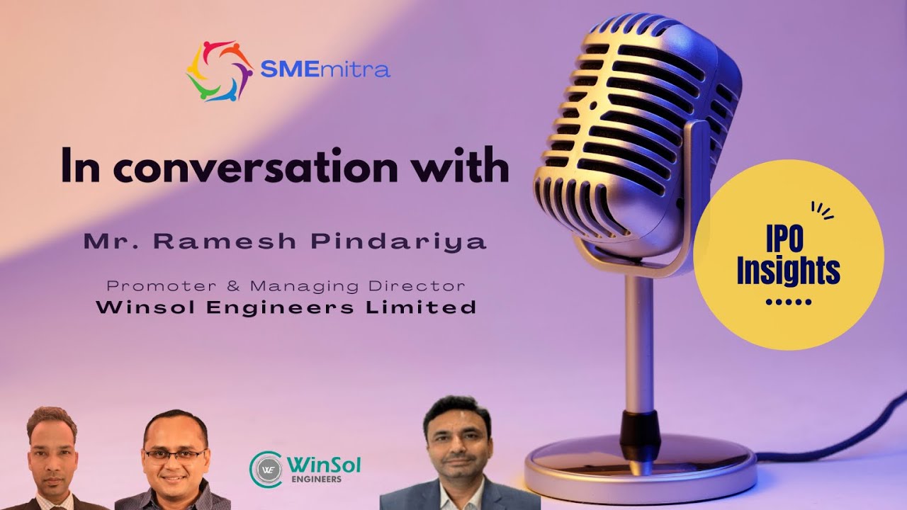 IPO Talk with Winsol Engineers Ltd: Interview with the Promoter Mr. Ramesh Pindariya | SMEmitra ...