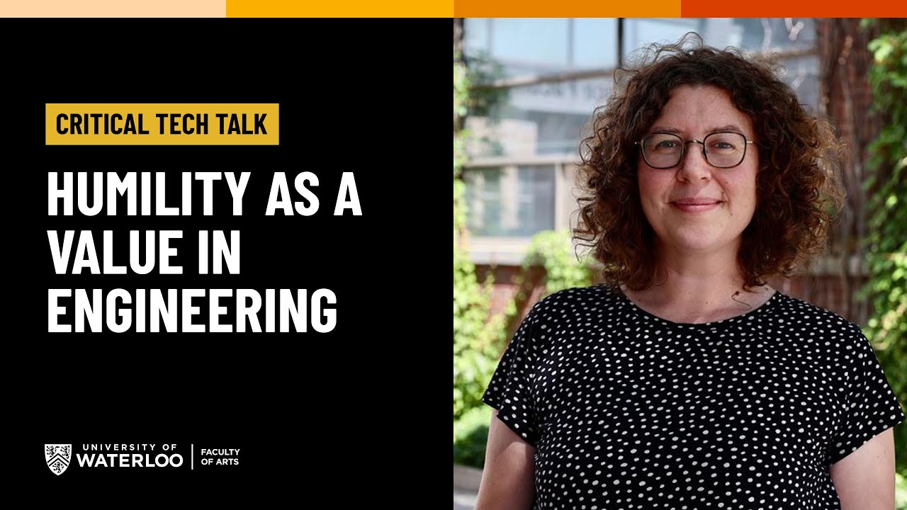 Humility as a Value in Engineering and Design | Critical Tech Talk 8 - YouTube