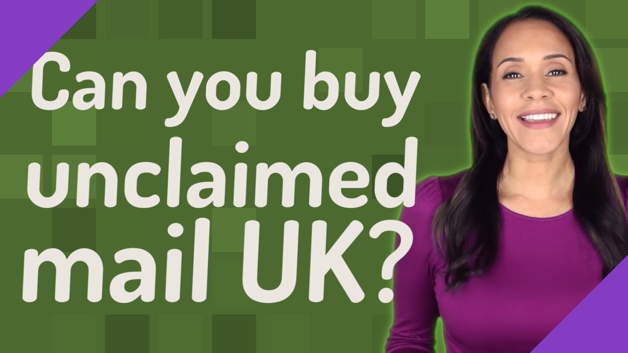 Can You Buy Unclaimed Mail UK YouTube can-you-buy-unclaimed-mail-uk-youtube