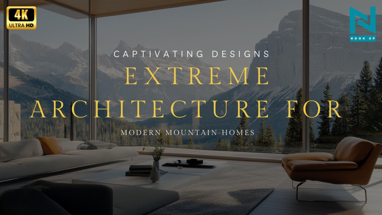 Captivating Designs: Extreme Architecture for Modern Mountain Homes ...