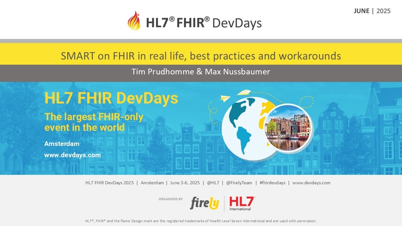 SMART on FHIR in real life and best practices - Tim Prudhomme & Max ...