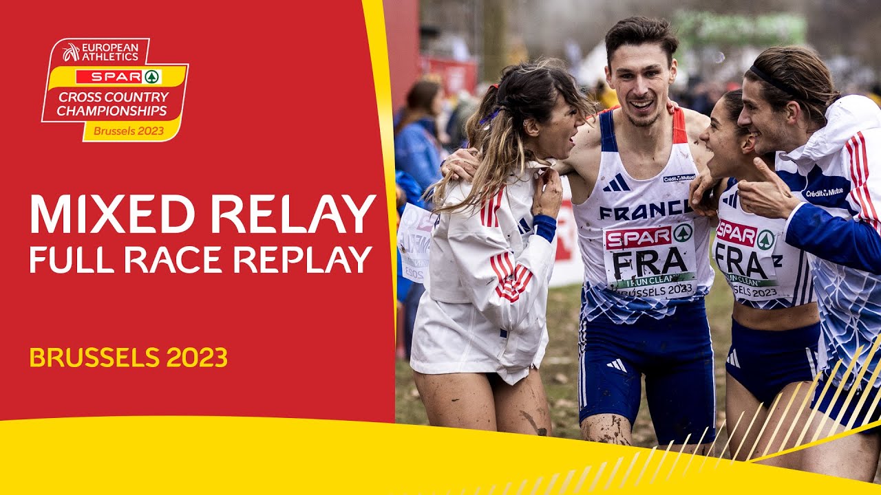 CHAMPIONS D'Europe! 🇫🇷 Mixed relay race replay | Brussels 2023 - YouTube