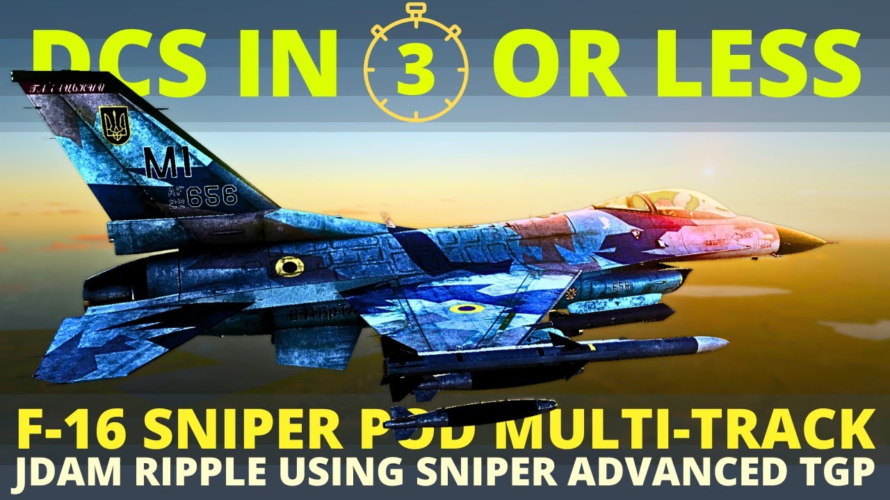 DCS F-16 JDAM Ripple Tutorial using Sniper ATP Pod in Multi-Track (MT) Mode | DCS in 3 Or Less ...