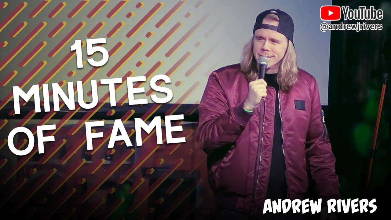 15 minutes of Fame - Andrew Rivers | Stand Up Comedy - YouTube