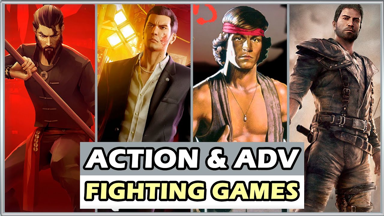THE 40 BEST ACTION AND ADVENTURE FIGHTING GAMES THAT DESERVE YOUR ...