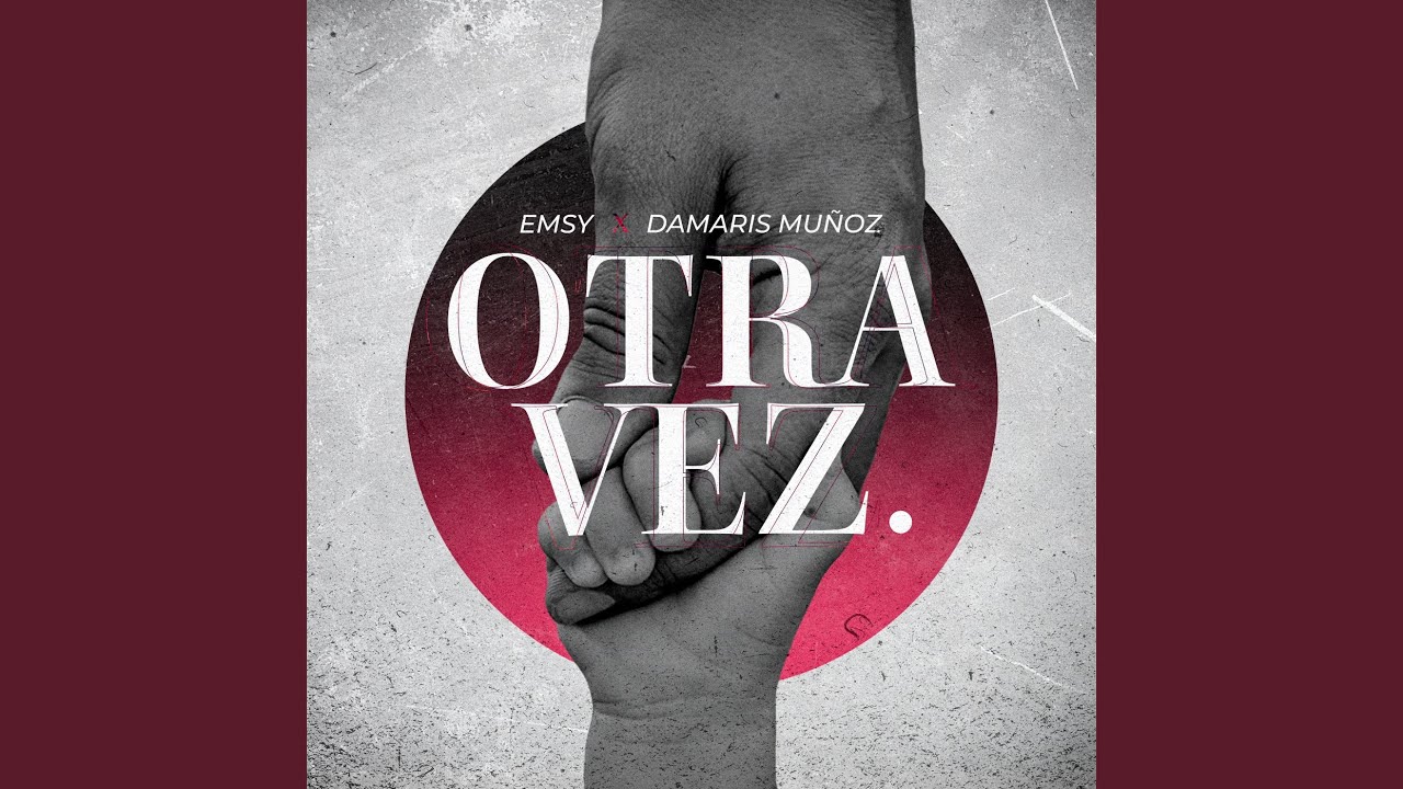 Otra Vez - YouTube