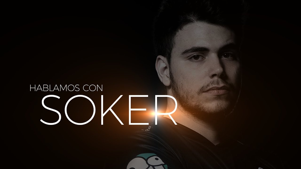 CSGO - Hablamos con Soker - Anuncio renovación - YouTube