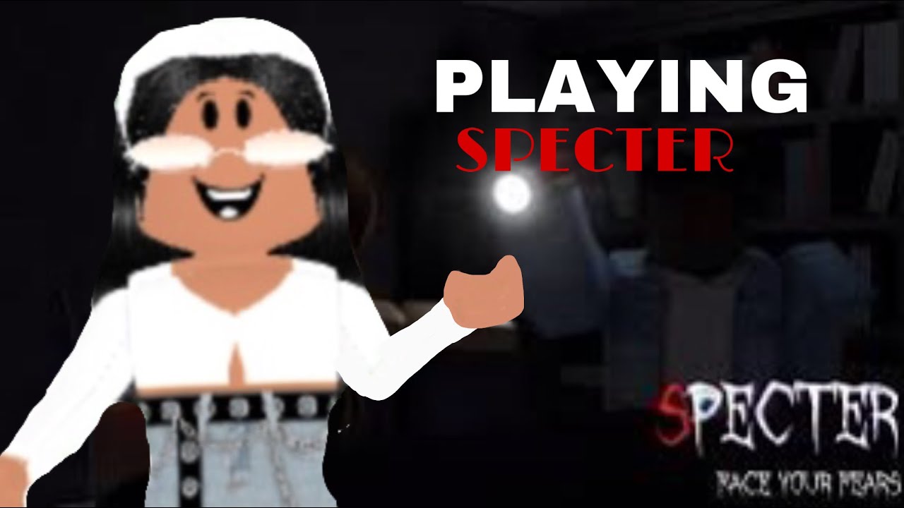 Playing SPECTER // Roblox Specter - YouTube