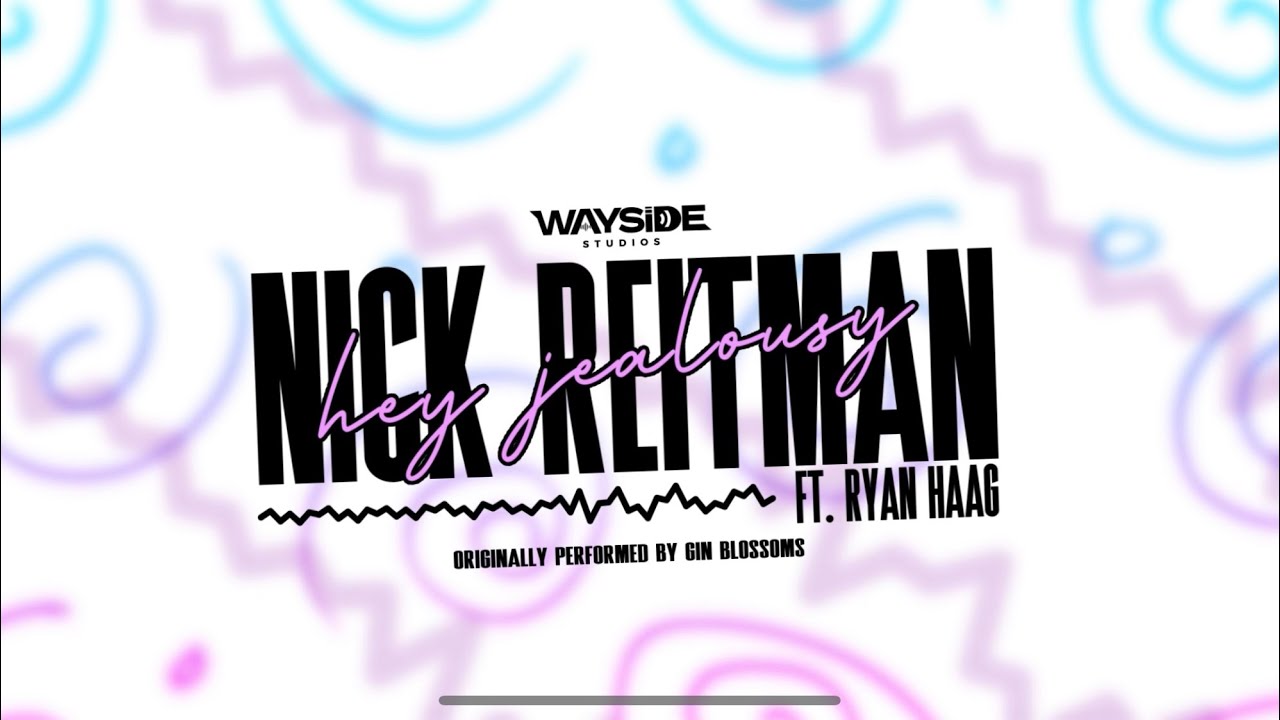 Nick Reitman - “Hey Jealousy” Ft. Ryan Haag - Gin Blossoms Cover - YouTube