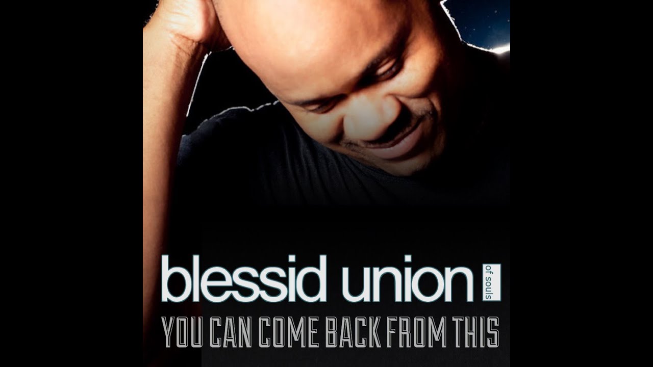 Blessid Union Of Souls - You Can Come Back From This - YouTube