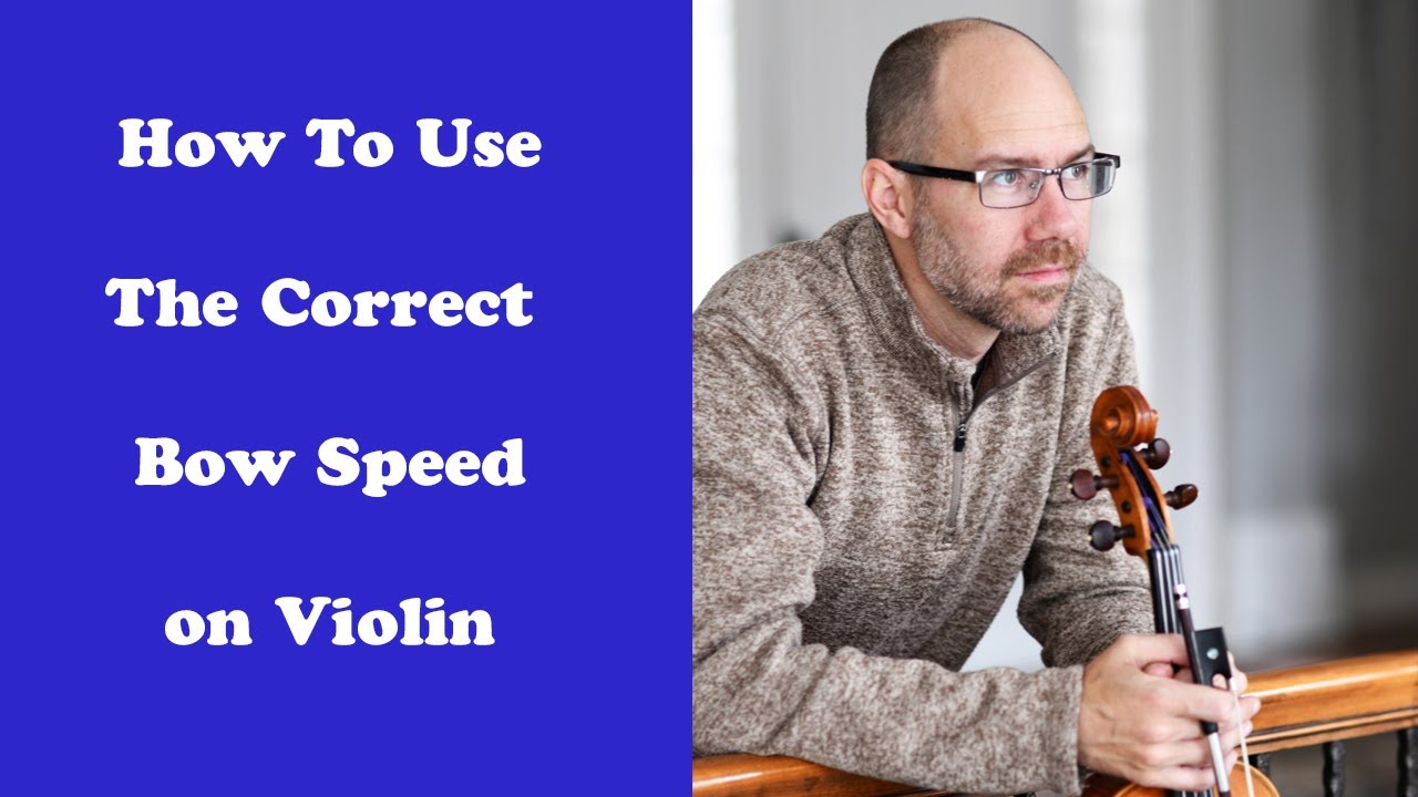How to use the correct Bow Speed on Violin tutorial lesson - YouTube