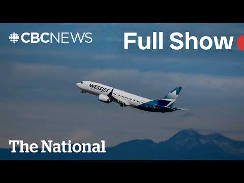 CBC News: The National | WestJet strike ends after tentative deal reached