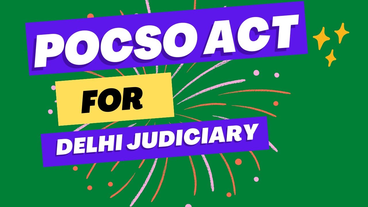 POCSO - THE PROTECTION OF CHILDREN FROM SEXUAL OFFENCES ACT 2012 FOR ...