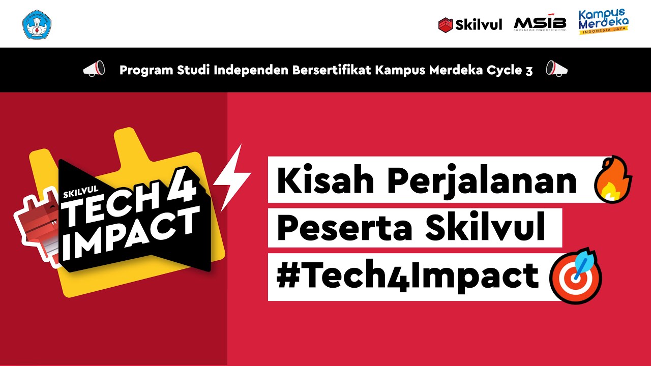 [Skilvul #Tech4Impact] Kisah Perjalanan Peserta Skilvul #Tech4Impact - YouTube