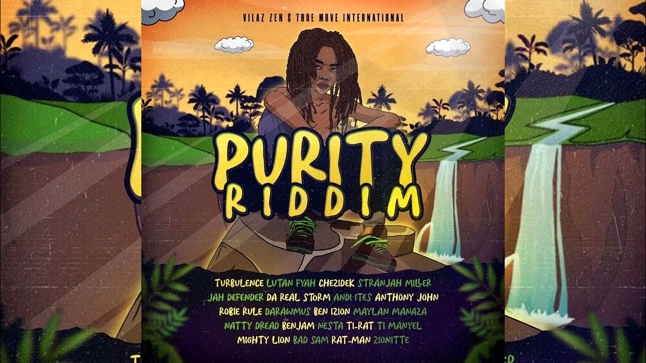 Purity Riddim Mix (Feb 2023) Lutan Fyah,Turbulence,Chezidek,Stranjah Miller,Jah Defender & More ...