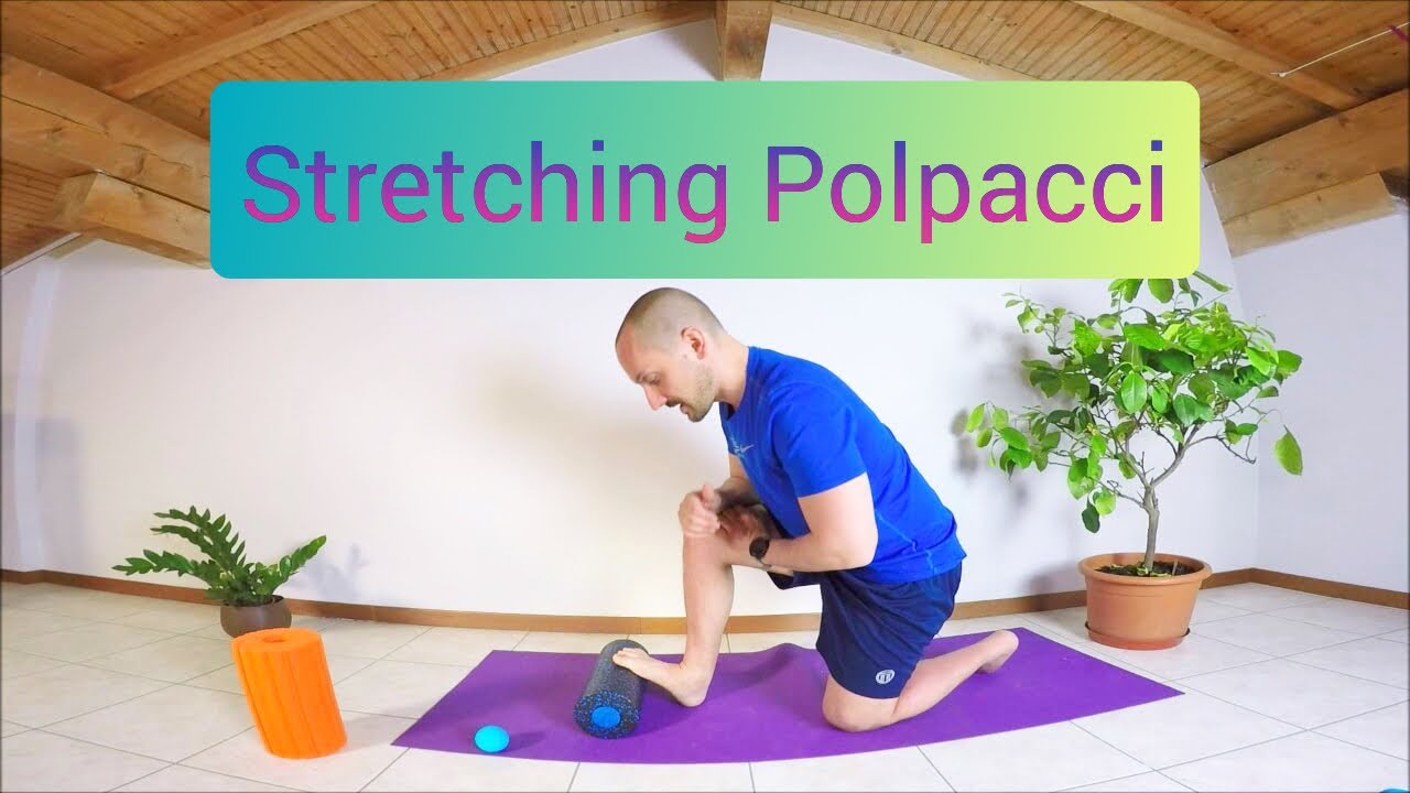 stretching polpacci | con Foam Roller e tavoletta - YouTube