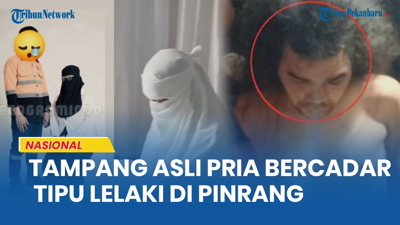 Tampang Asli Pria Bercadar Tipu Lelaki di Pinrang hingga Nyaris Dinikahi - YouTube
