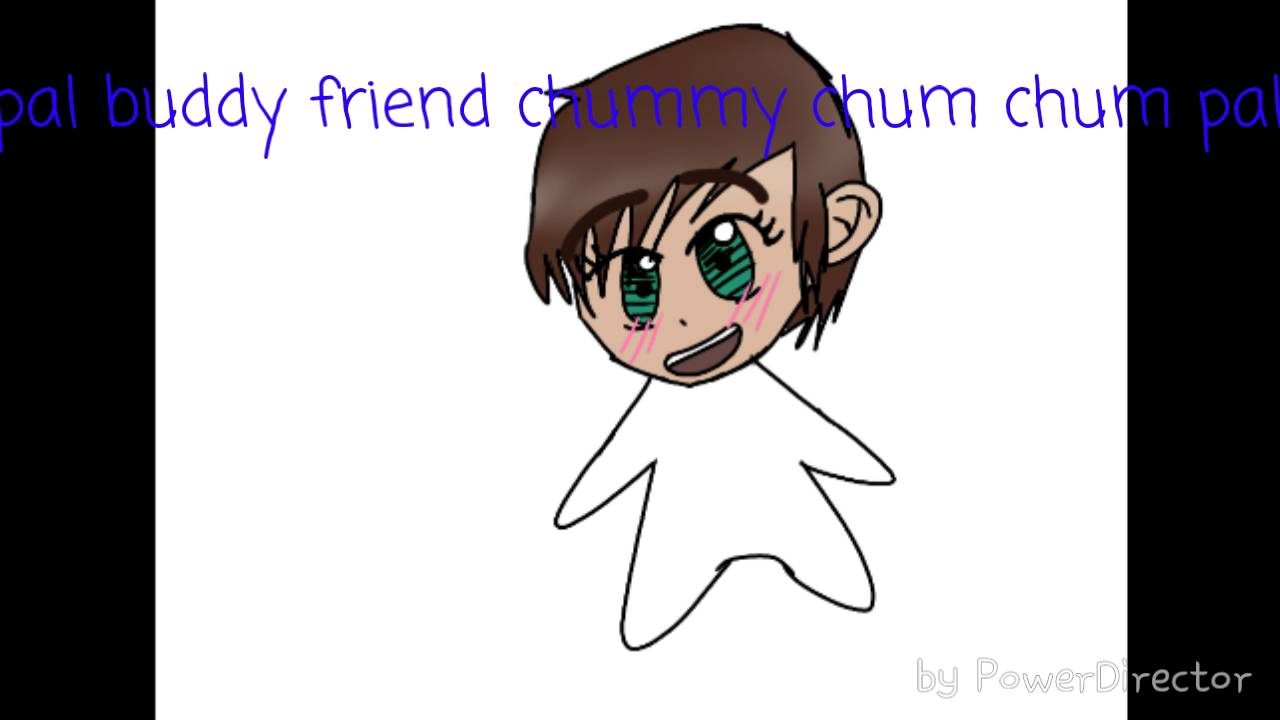 Hey buddy chum pal... - YouTube
