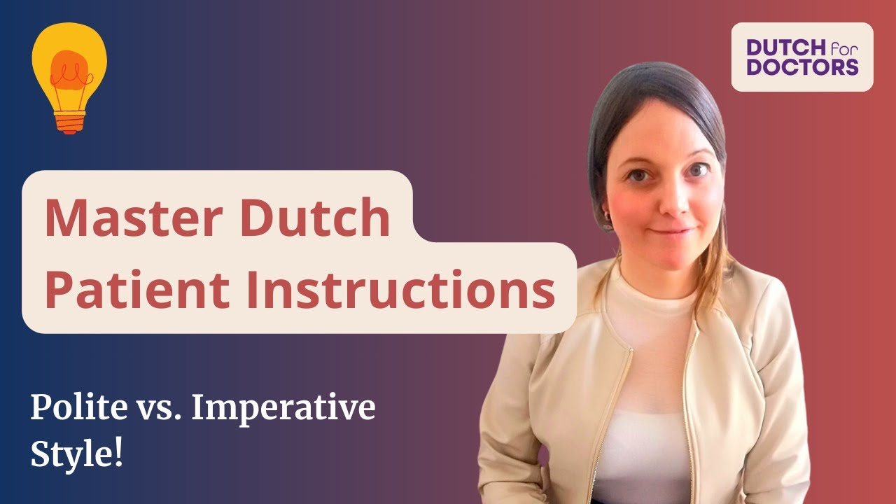 Master Dutch Patient Instructions: Polite vs. Imperative Style! - YouTube