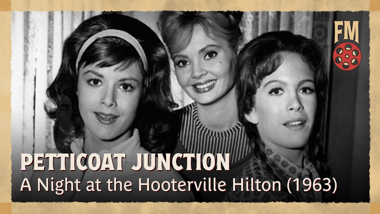 Petticoat Junction | Season 1 | Episode 13 | Night at the Hooterville ...