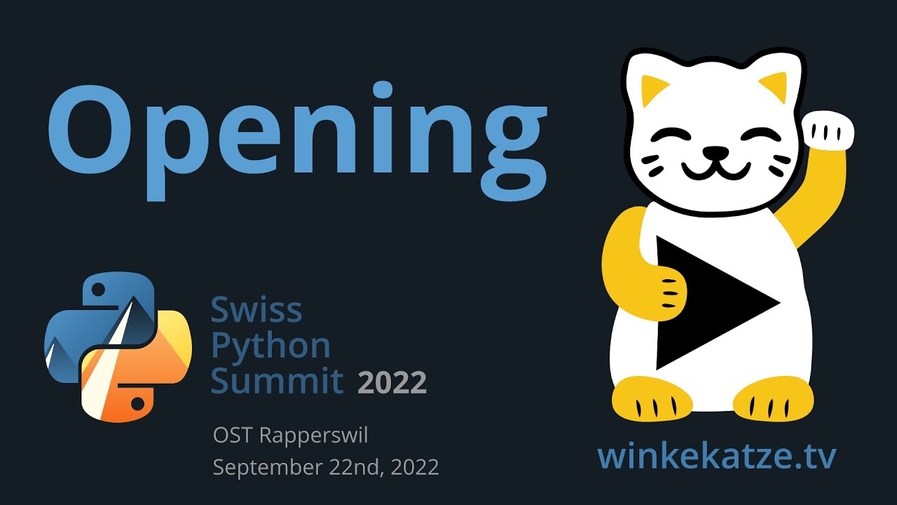 Opening | Swiss Python Summit 2022 - YouTube