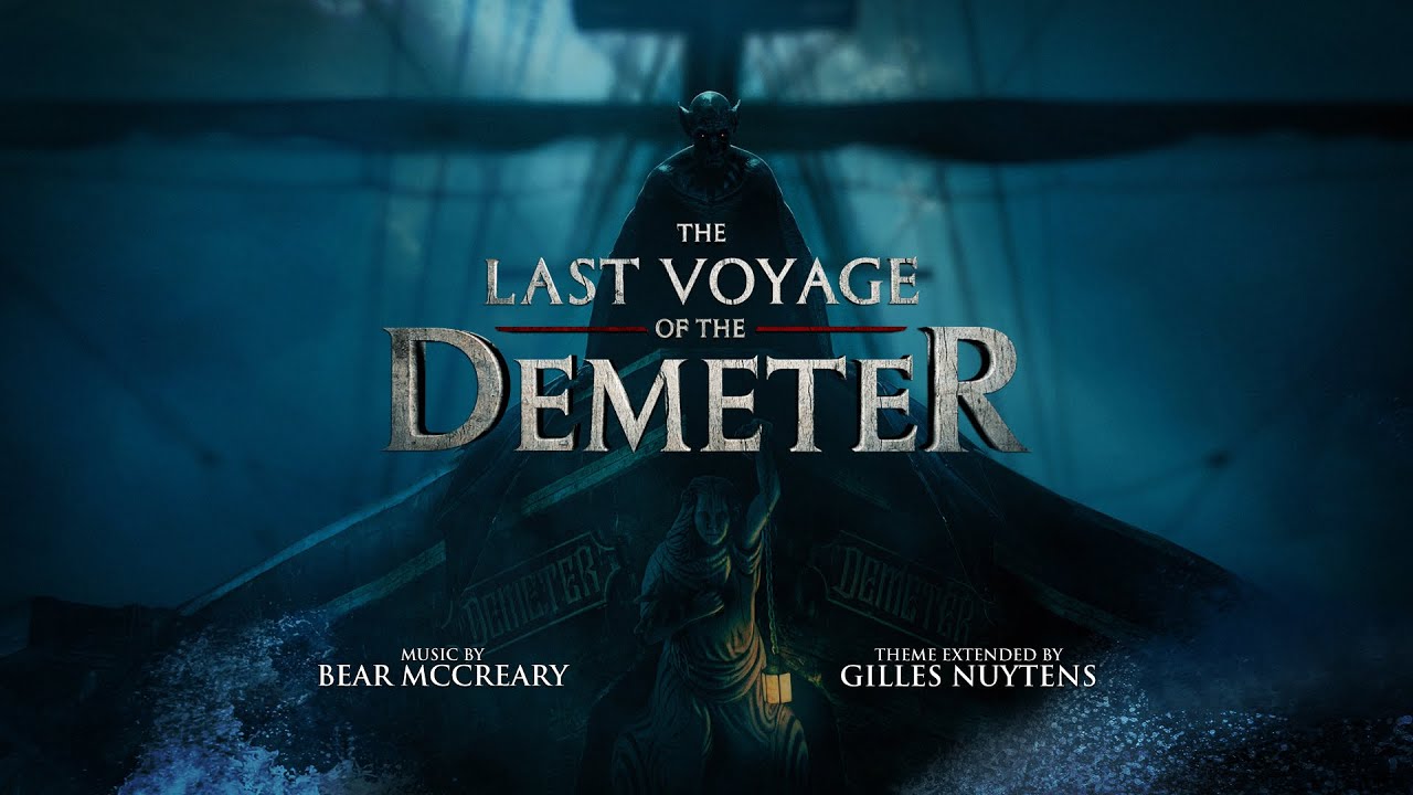 Bear McCreary: The Last Voyage of the Demeter Theme [Extended by Gilles ...