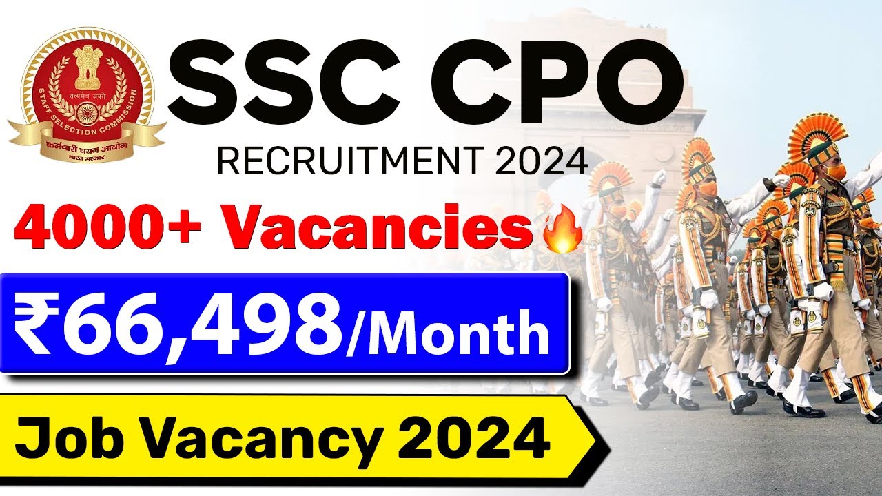 SSC CPO Recruitment 2024🔥🔥 | 4000+ Vacancies | Latest Job Vacancy 2024 ...